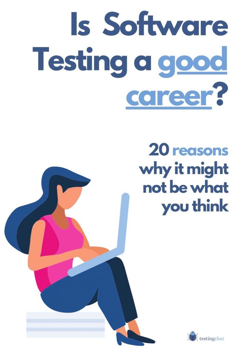 Is software testing a good career? 20 reasons for you to consider